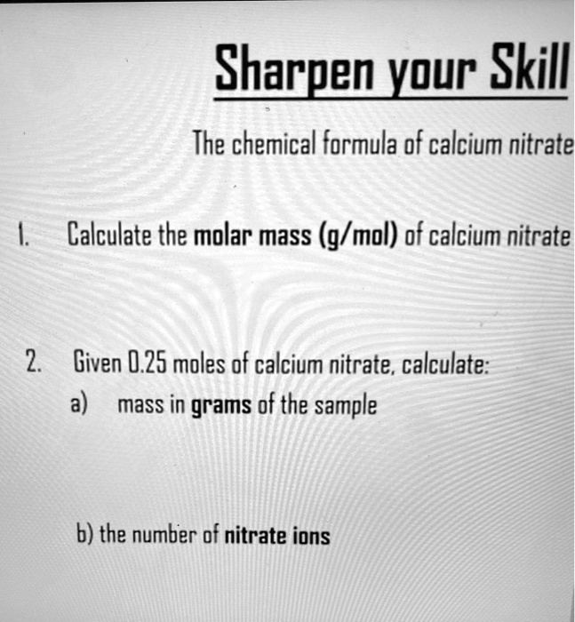 sharpen your skill the chemical formula of calcium nitrate calculate ...