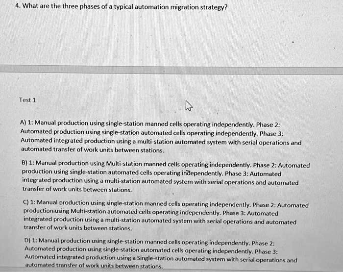 SOLVED: A) 1: Manual production using single-station manned cells ...