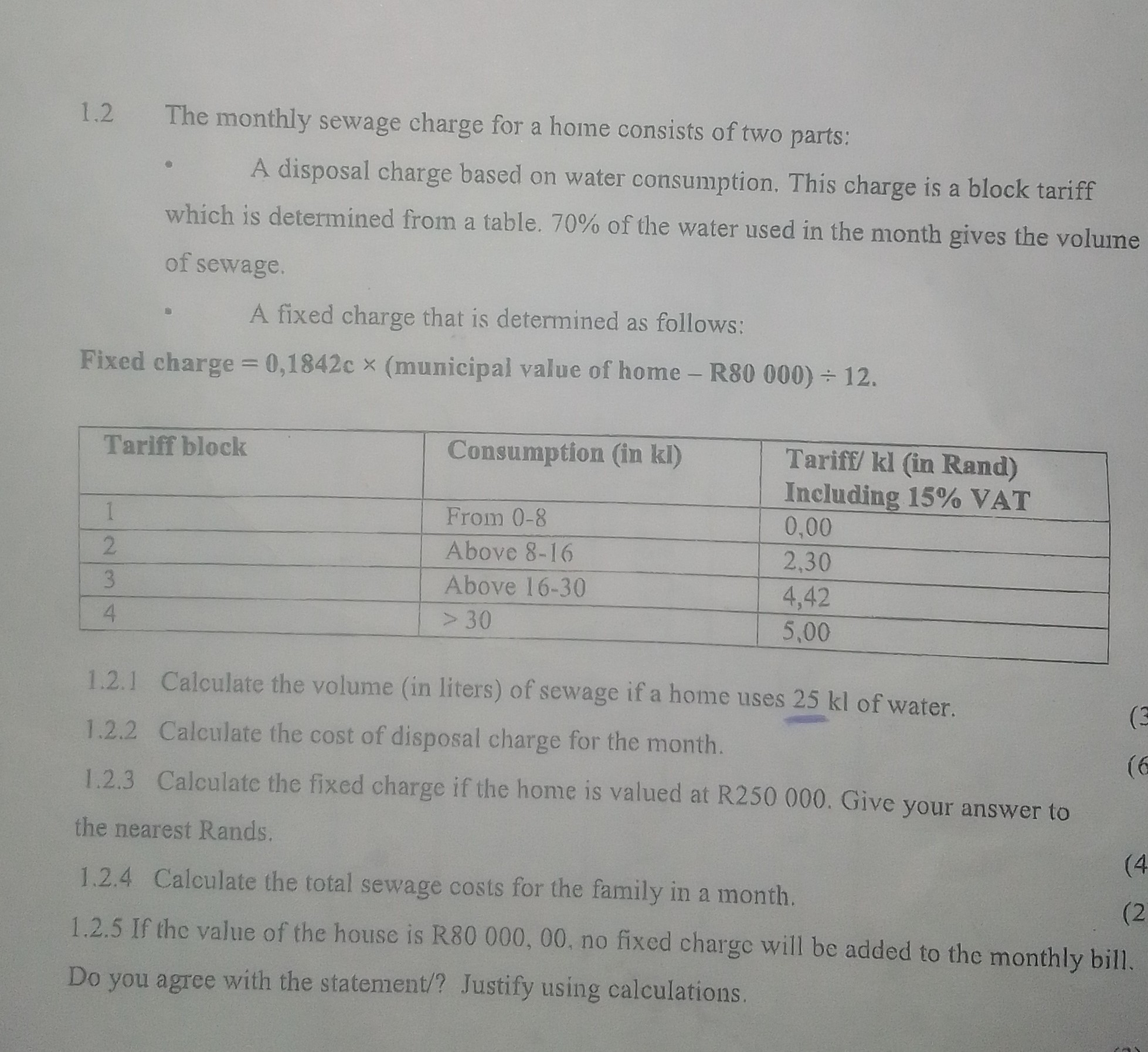 SOLVED: 1.2 The monthly sewage charge for a home consists of two parts ...