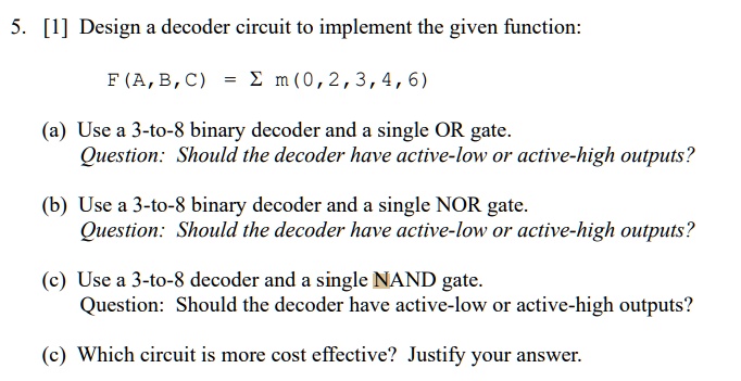 Solved Design A Decoder Circuit To Implement The Given Function Fabc M02346 A Use