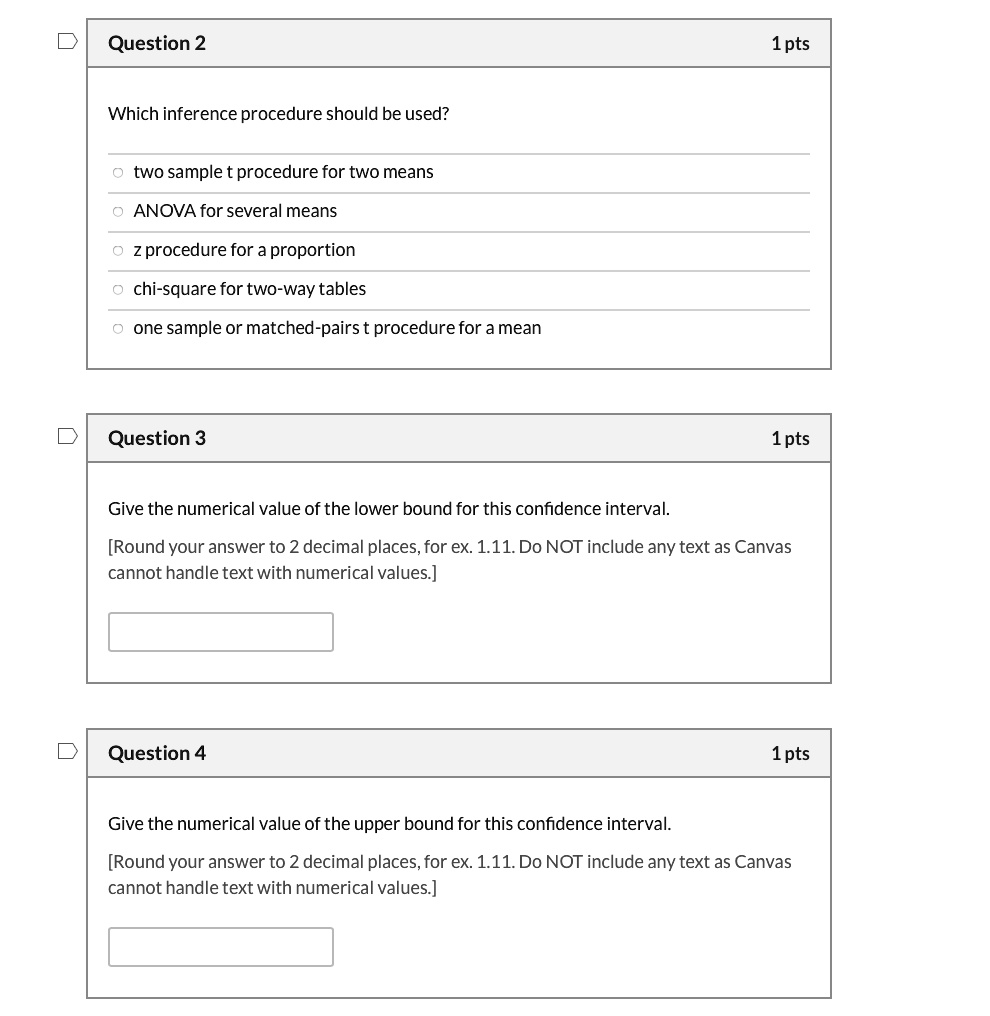 SOLVED: Question 2 1pts Which inference procedure should be used? two ...