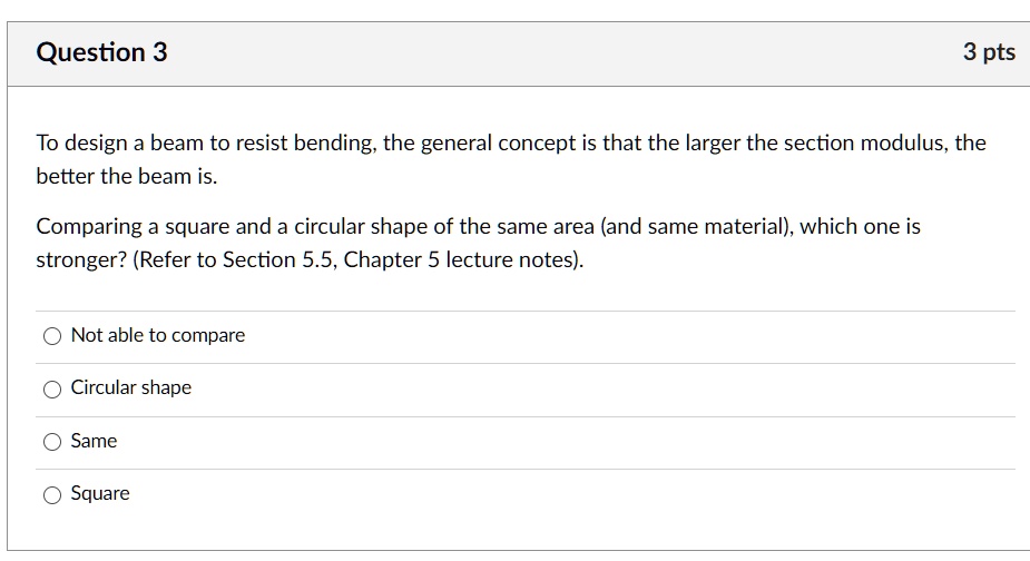 SOLVED: To design a beam to resist bending, the general concept is that ...