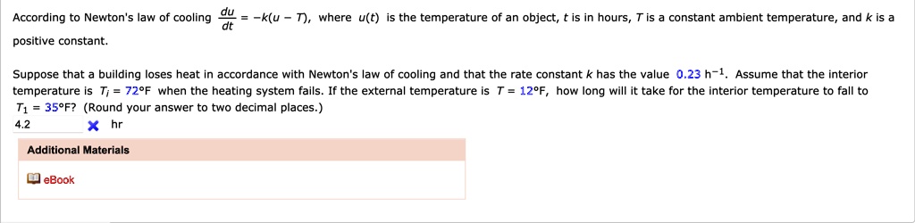 SOLVED: According to Newton's law of cooling positive constant: k(u where u(t) is the ...