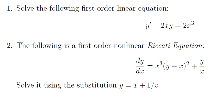 SOLVED: 1 Solve the following first order linear equation: y + 2xy ...