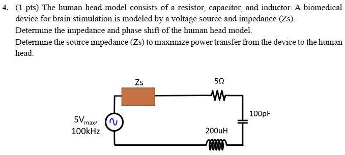 SOLVED: The human head model consists of a resistor, capacitor, and ...