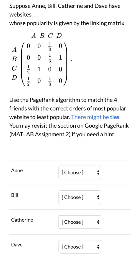 suppose anne bill catherine and dave have websites whose popularity is ...
