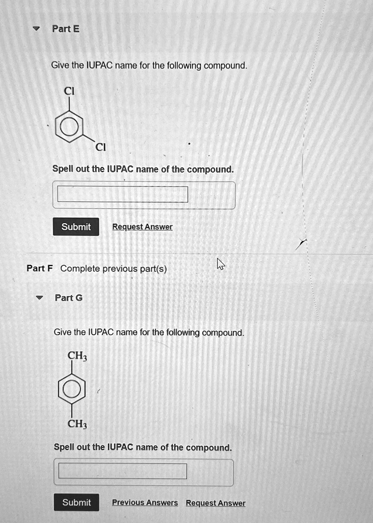Part E Give the IUPAC name for the following compound. CI CI Spell out the IUPAC name of the ...