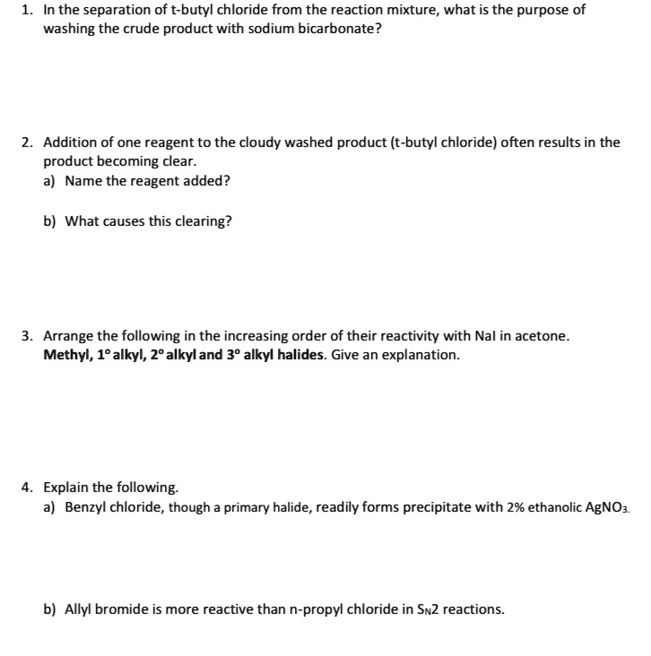 Solved In The Separation Of T Butyl Chloride From The Reaction Mixture What Is The Purpose Of