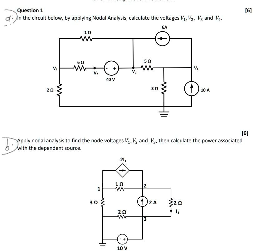 SOLVED: Question 1: In the circuit below, by applying Nodal Analysis, calculate the voltages Vi ...