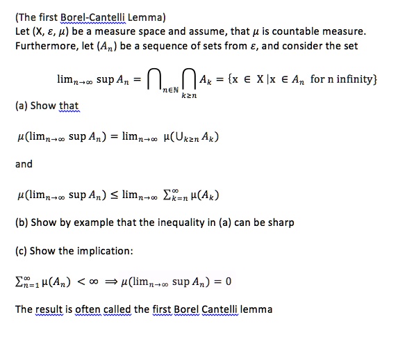the first borel cantelli lemma let x u be measure space and assume that ...