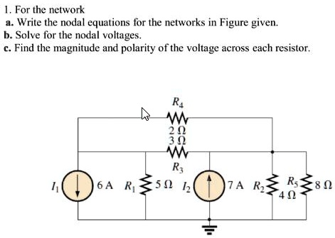 SOLVED: For the network, write the nodal equations for the networks in the given figure. b ...
