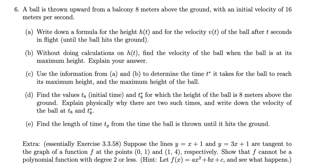 SOLVED: A ball is thrown upward from balcony 8 meters above the ground ...