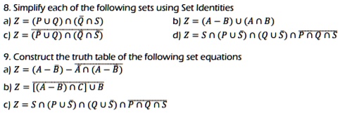 SOLVED: Simplify each of the following sets using Set Identities: a) alz = (P U Q) âˆ© (Q âˆ© N ...