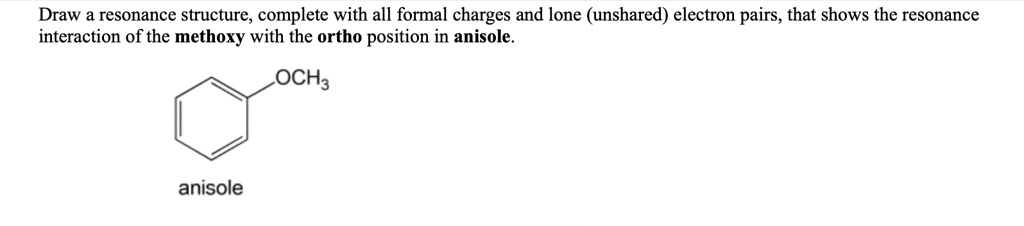 SOLVED: Draw a resonance structure, complete with all formal charges and lone (unshared ...