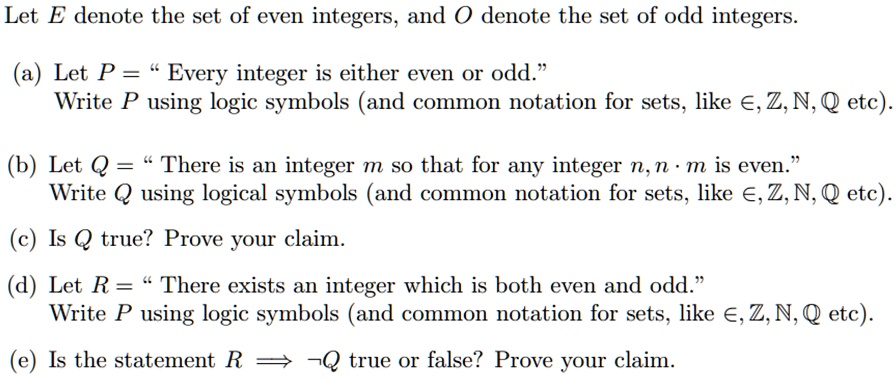 SOLVED: Let E denote the set of even integers, and O denote the set of odd integers (a) Let P ...