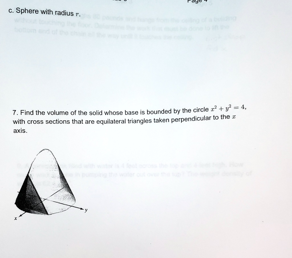 SOLVED:rago C Sphere with radius T _ 7. Find the volume of the solid whose base is bounded by ...