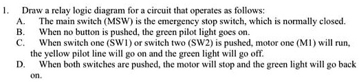 draw relay logic diagram for circuit that operates as follows the main ...