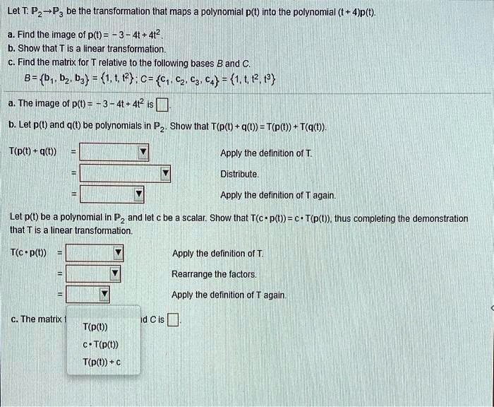 SOLVED:Let T Pz~Pa be the transforation that maps polynomial p(t) into ...