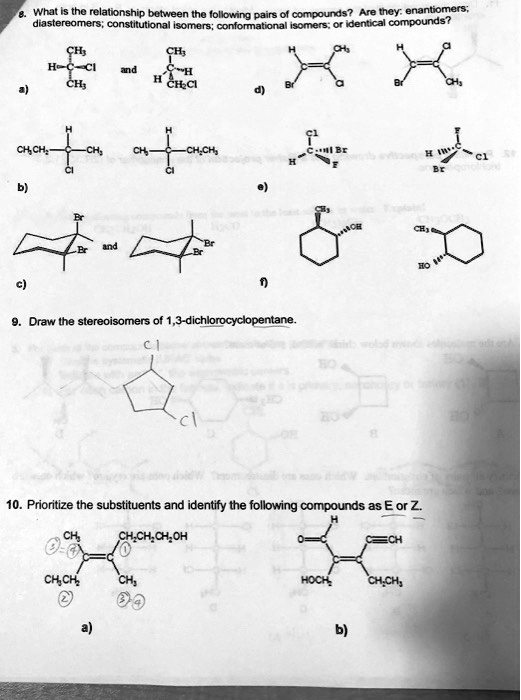 SOLVED: What the relationship botween the lollwing pairs compounds? Are tney: enantiomers ...