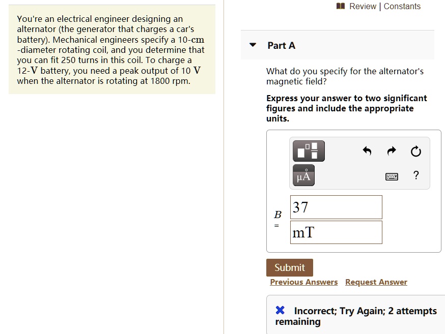 Review | Constants You're an electrical engineer designing an ...