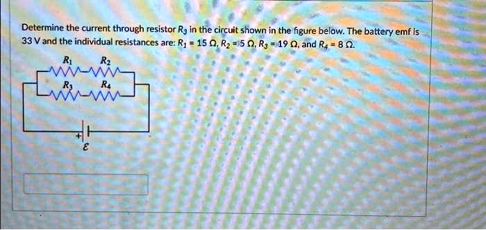 determine the current through resistor r in the circuit shown in the figure below the battery ...