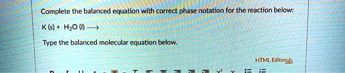 SOLVED: Complete the balanced equation with correct phase notation for ...