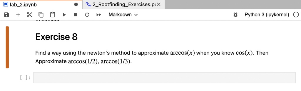 Solved Iab2ipynb And 2rootfindingexercisespy Markdown V Python 3 Ipykernel Exercise 8 