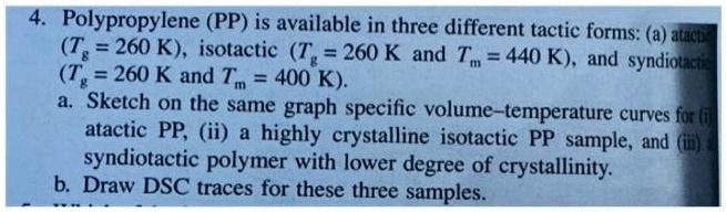 polypropylene pp is available in three different tactic forms a a6t 260 ...