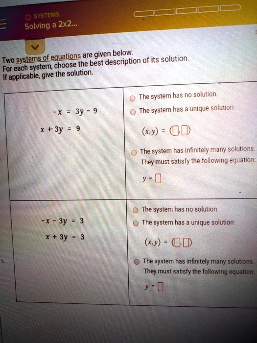 SOLVED: SYSTEMS: Solving a 2x2 System Two systems of equations are ...