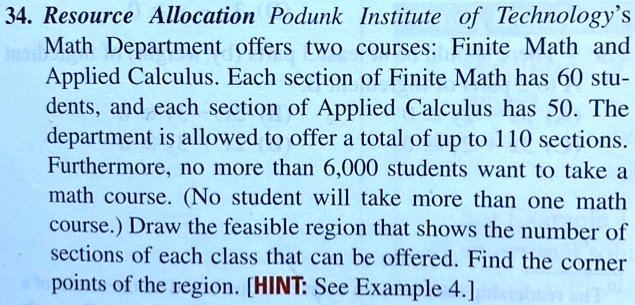 SOLVED: 34. Resource Allocation Podunk Institute of Technology s Math ... SOLVED: 34. Resource Allocation Podunk Institute of Technology s Math ...