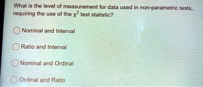 SOLVED: What is the level of measurement for data used in non ...