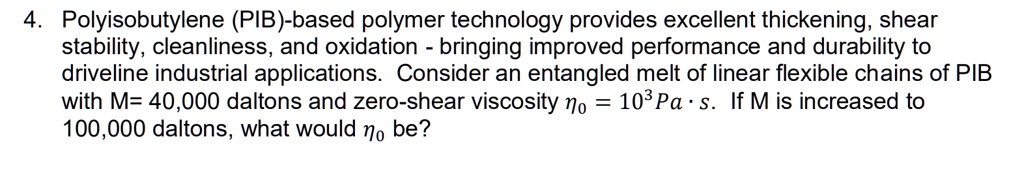 polyisobutylene pib based polymer technology provides excellent ...