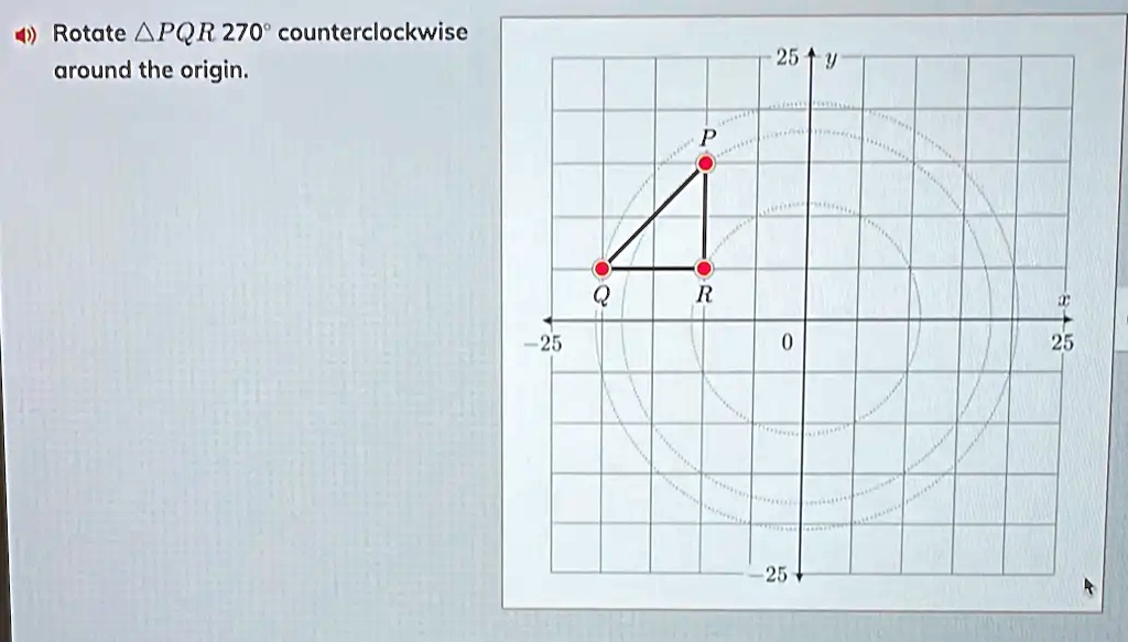 Solved Rotate Pqr 270 Counterclockwise Around The Origin 25 V 225