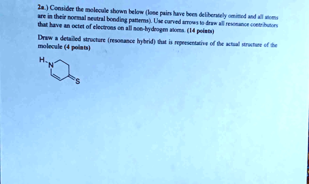 2a.) Consider the molecule shown below (lone pairs have been ...