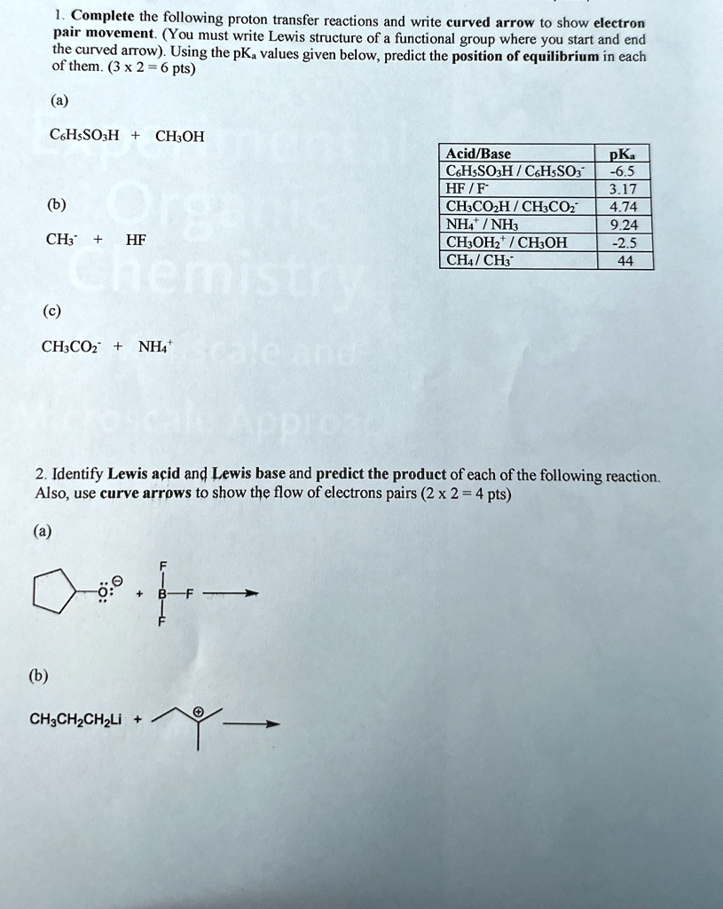 1 complete the following proton transfer reactions and write curved arrow to show electron pair ...