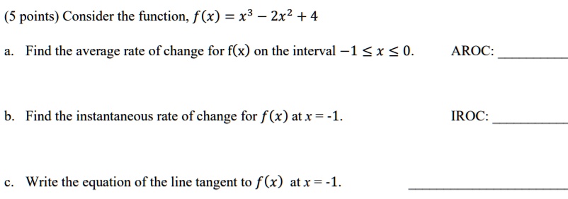SOLVED: points) Consider the function, f (x) +3_ 2x2 + 4 Find the ...