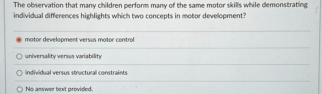 The observation that many children perform many of the same motor ...