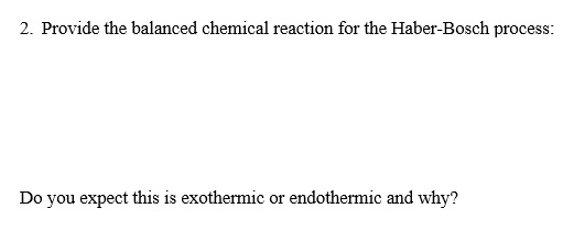 provide the balanced chemical reaction for the haber bosch process do ...