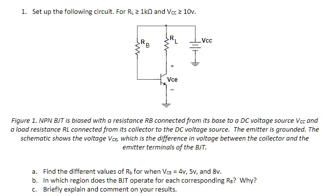 'Set up the following circuit: For R Ikn and Vcc 10v. Vcc Vce Figure ...