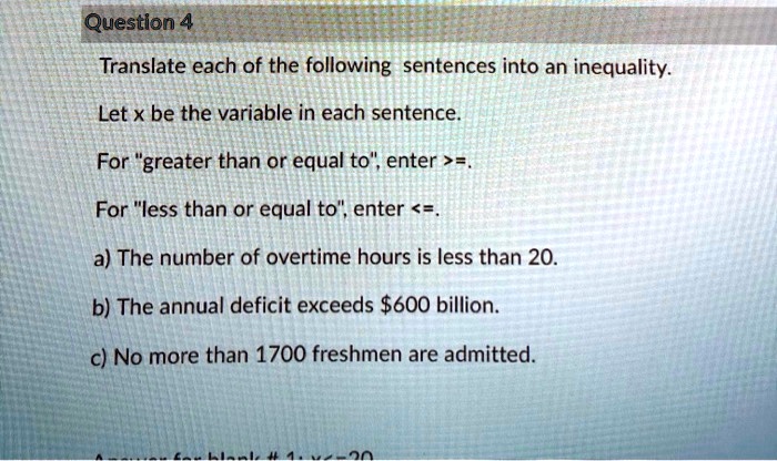 Question 4 Translate each of the following sentences into an inequality ...
