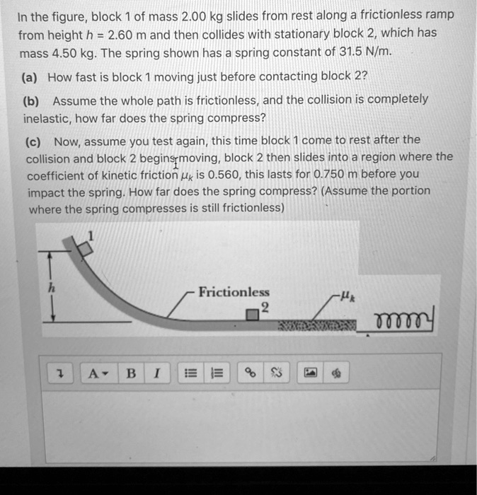 SOLVED: In the figure, a block of mass 2.00 kg slides from rest along a frictionless ramp from ...