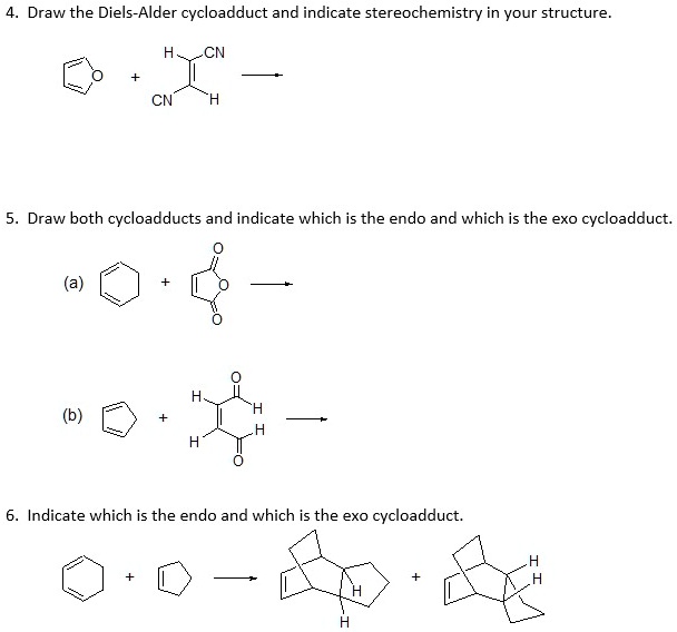 SOLVED: Draw the Diels-Alder cycloadduct and indicate stereochemistry ...