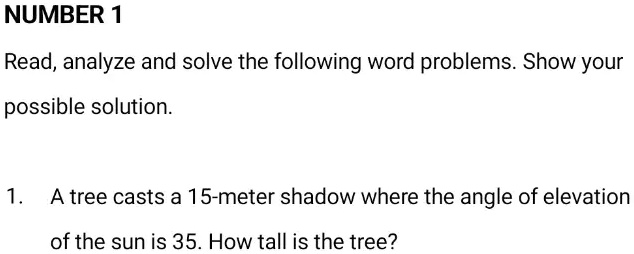 NUMBER 1 Read, analyze and solve the following word problems. Show your ...