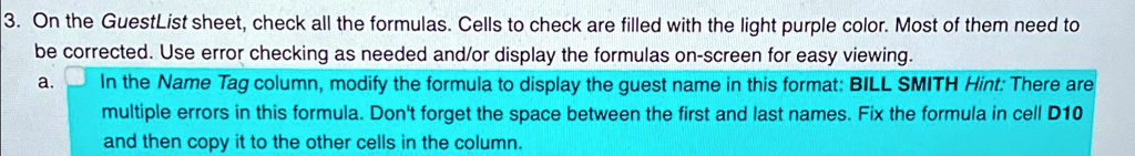 3. On the GuestList sheet, check all the formulas. Cells to check are ...