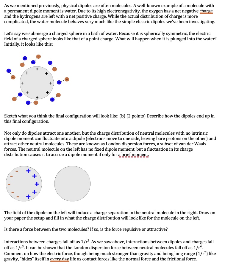 SOLVED: As we mentioned previously, physical dipoles are often molecules. A well-known example ...