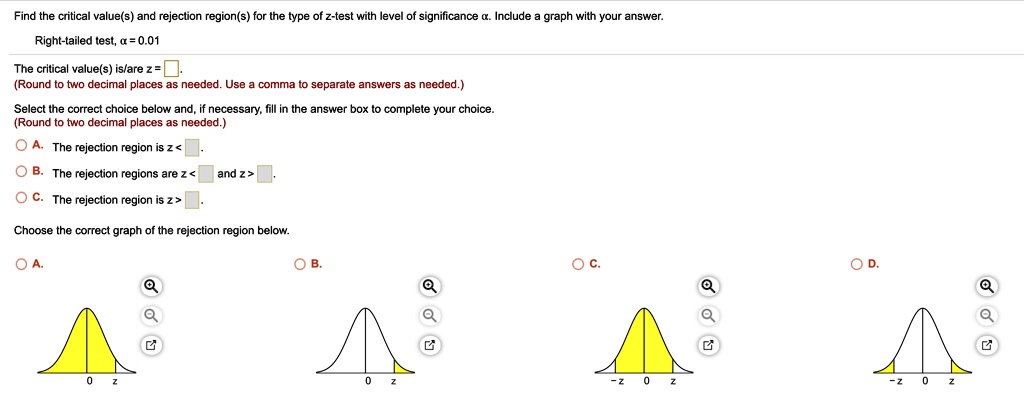SOLVED: Find the critical value(s) and rejection region(s) for the type ...