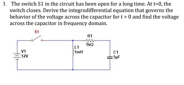 SOLVED: The switch S1 in the circuit has been open for a long time. At ...