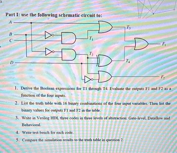 Part I Use The Following Schematic Circuit To Derive The Boolean Expressions For Ti Through T4