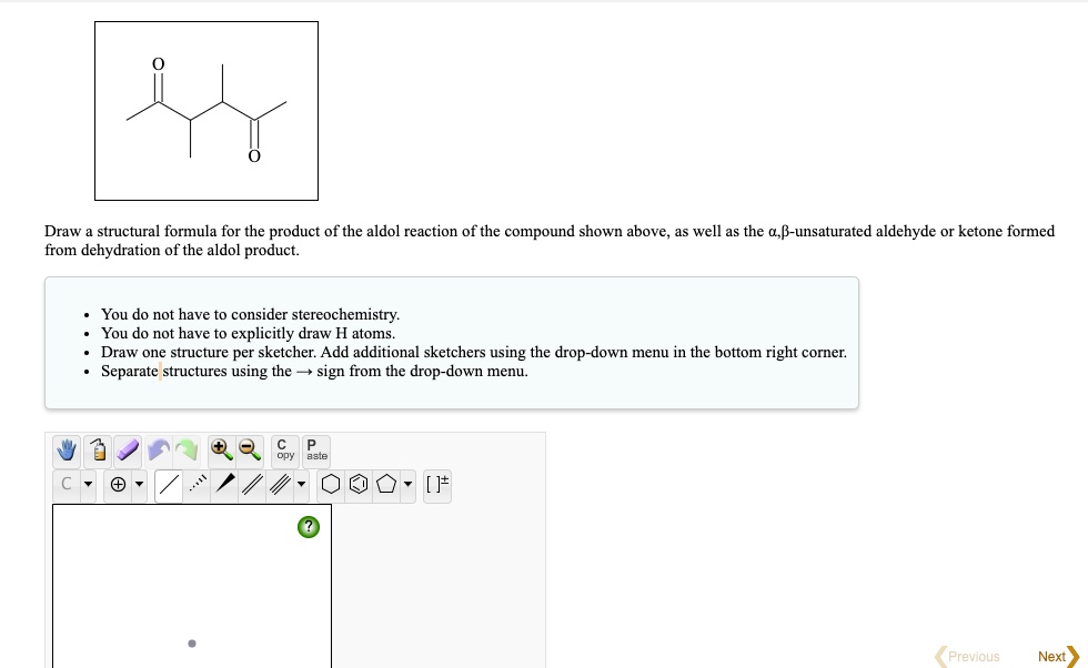SOLVED: Draw structural formula for the product of the aldol reaction of the compound shown ...