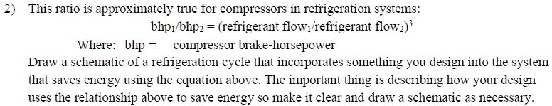 SOLVED: This ratio is approximately true for compressors in ...